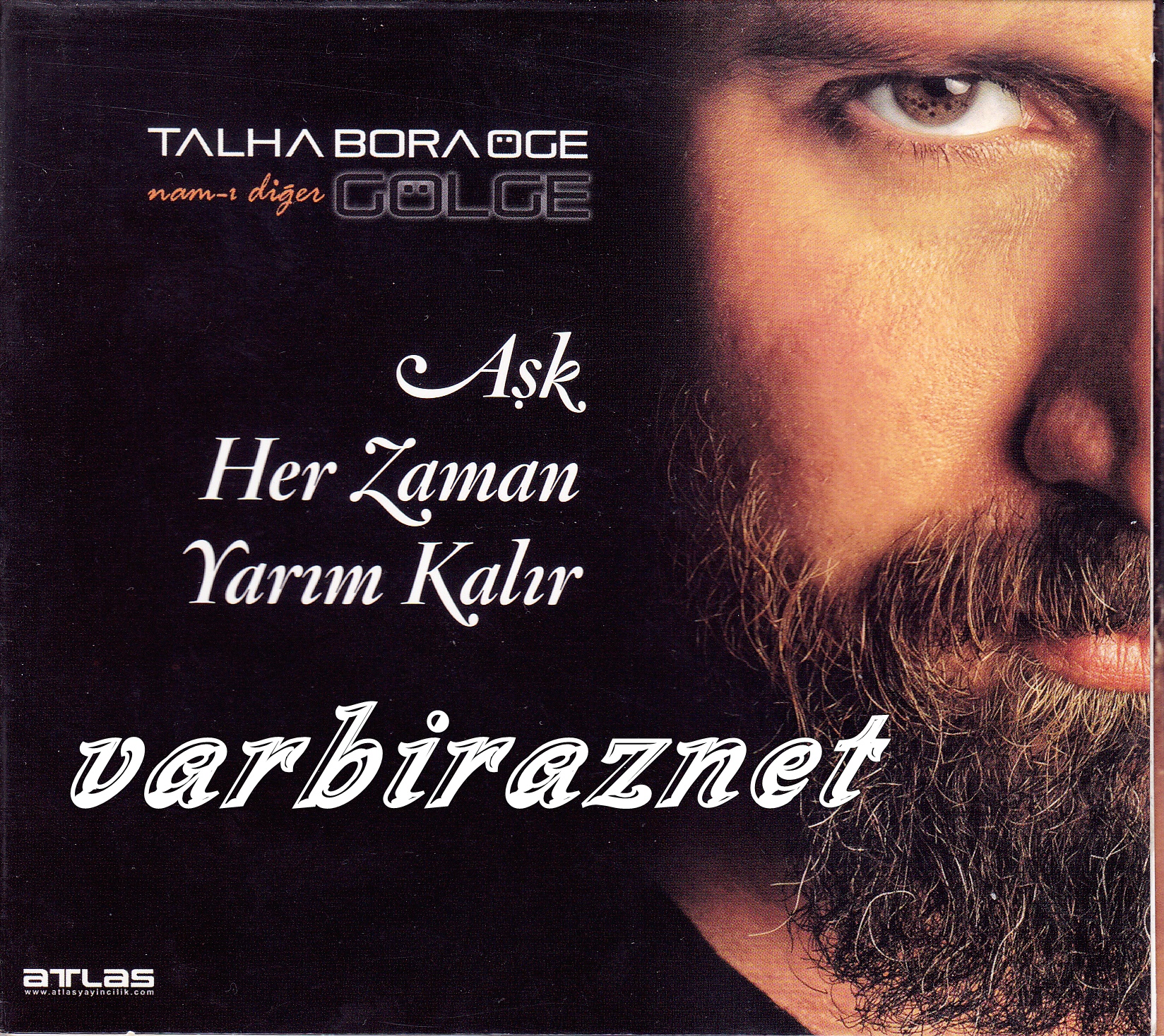 (Nette İlk) Talha Bora Öğe - Aşk Her Zaman Yarım Kalır - 2011 - Wav Full Cover - VarBiraZ!NeT